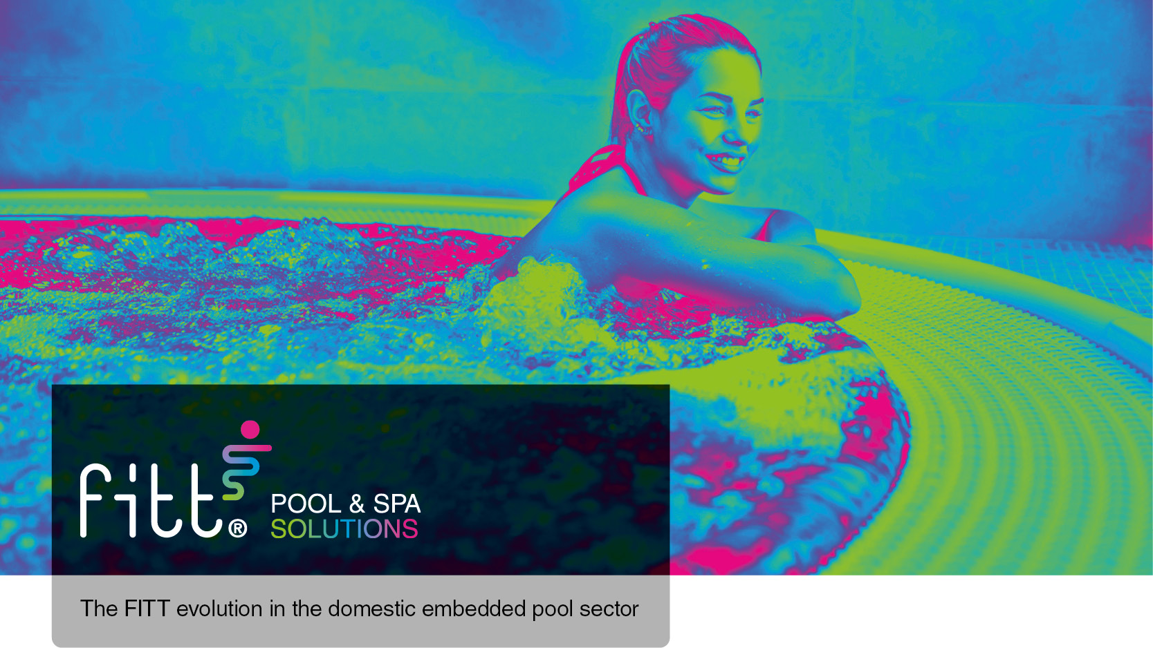 L'évolution de FITT dans le secteur des piscines domestiques enterrées ...